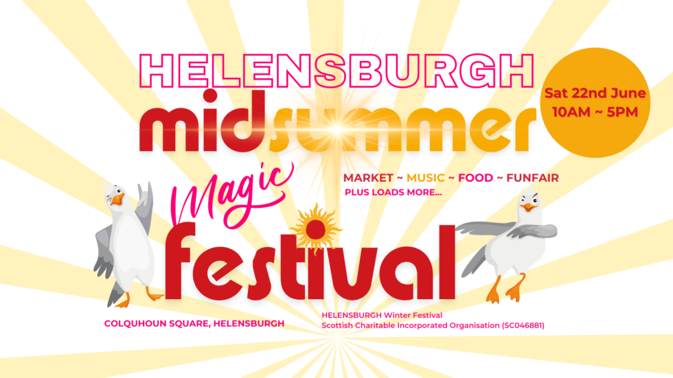 Get Ready for Midsummer Magic! - Helensburgh Festivals